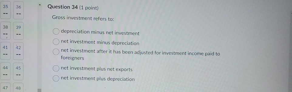 Solved Question 34 (1 ﻿point)Gross investment refers | Chegg.com