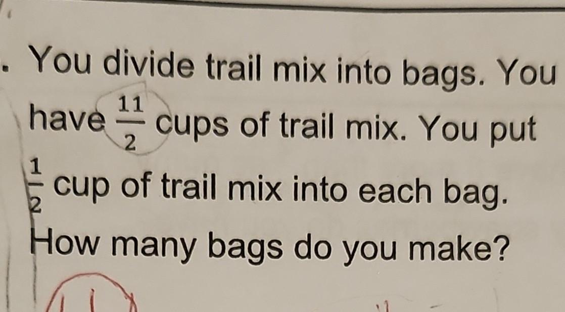 Solved You divide trail mix into bags. You have 211 cups of | Chegg.com