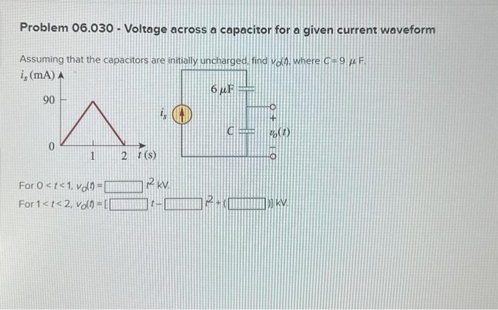 Solved Problem 06.030 - Voltage across a capacitor for a | Chegg.com