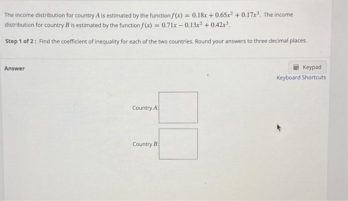 Solved The income distribution for country A is estimated by | Chegg.com