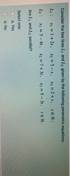 Solved Consider the two lines L1 and L2 given by the | Chegg.com
