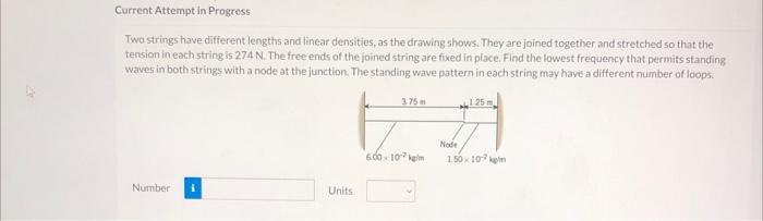Solved Two strings have different lengths and linear | Chegg.com