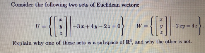 Solved Consider the following two sets of Euclidean vectors: | Chegg.com
