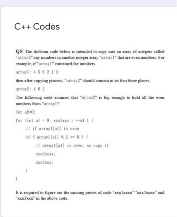 Solved C++ Codes Q5/ The skeleton code below is intended to | Chegg.com
