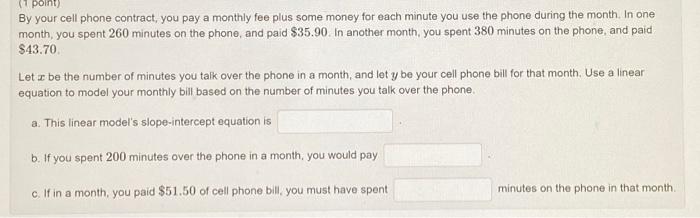 Solved (1 point) By your cell phone contract, you pay a | Chegg.com