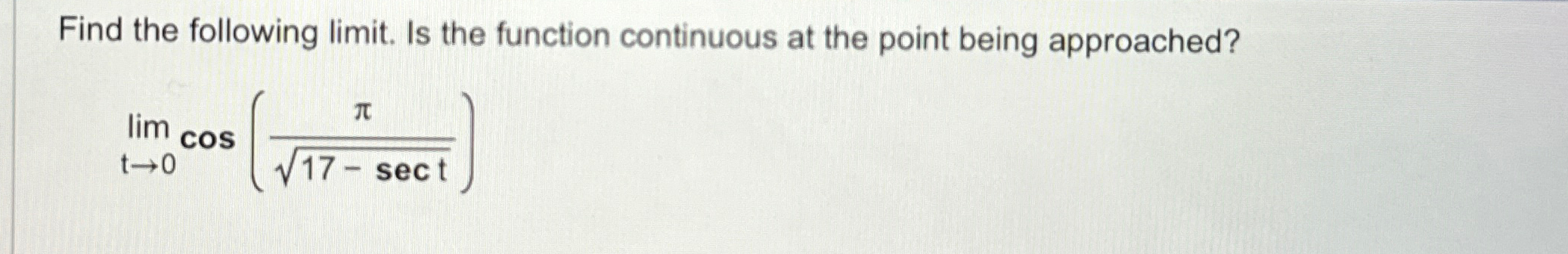 Solved Find the following limit. ﻿Is the function continuous | Chegg.com