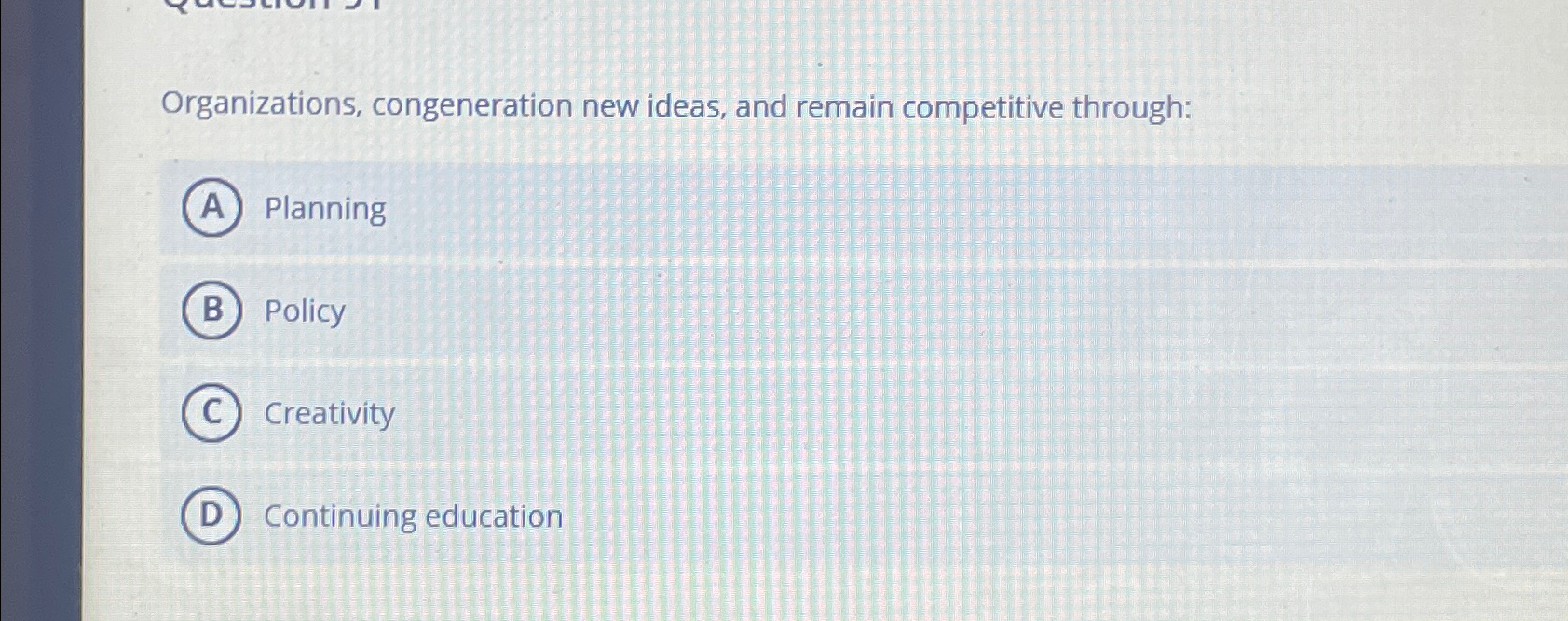 Solved Organizations, congeneration new ideas, and remain | Chegg.com