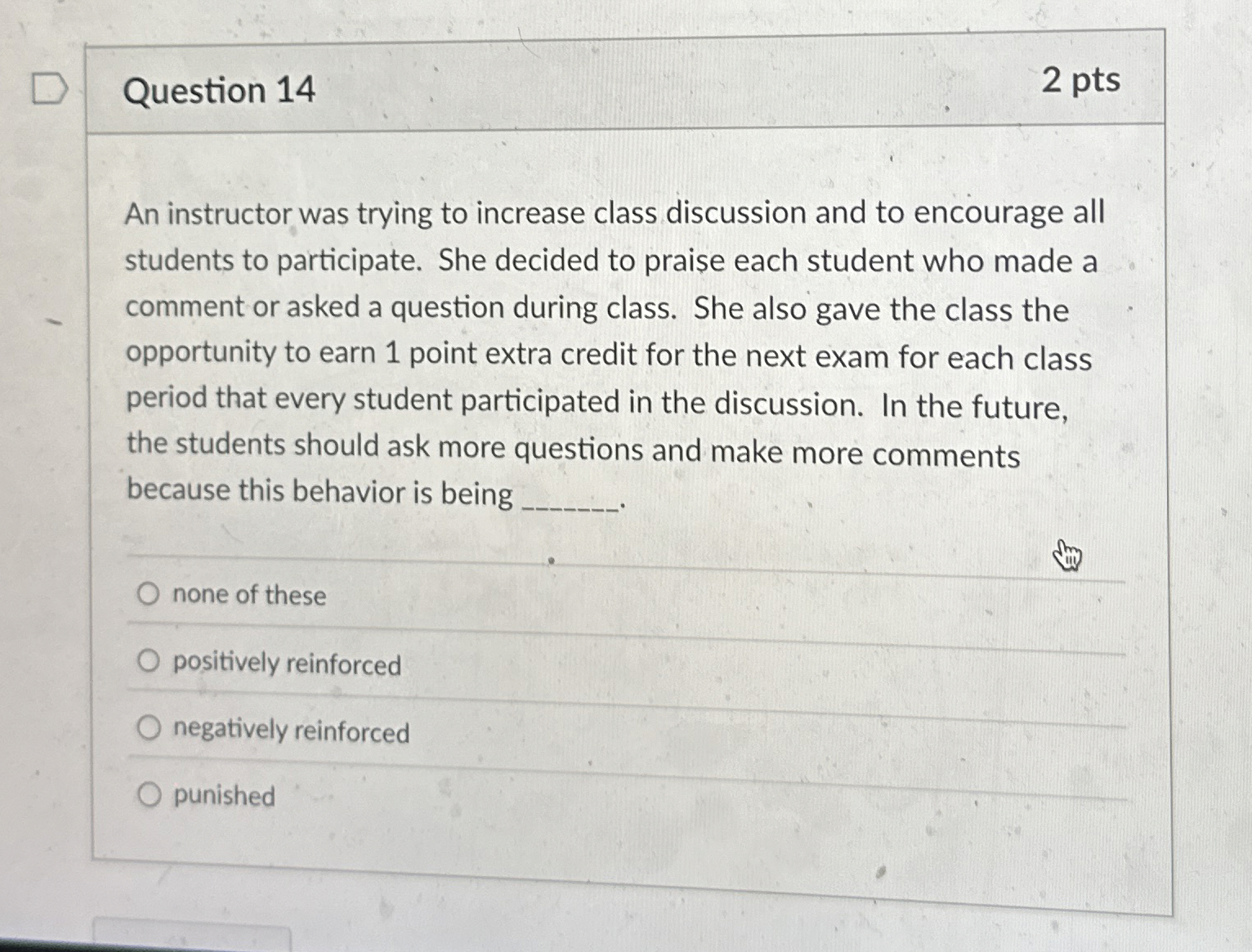 Solved Question 14An instructor was trying to increase class | Chegg.com