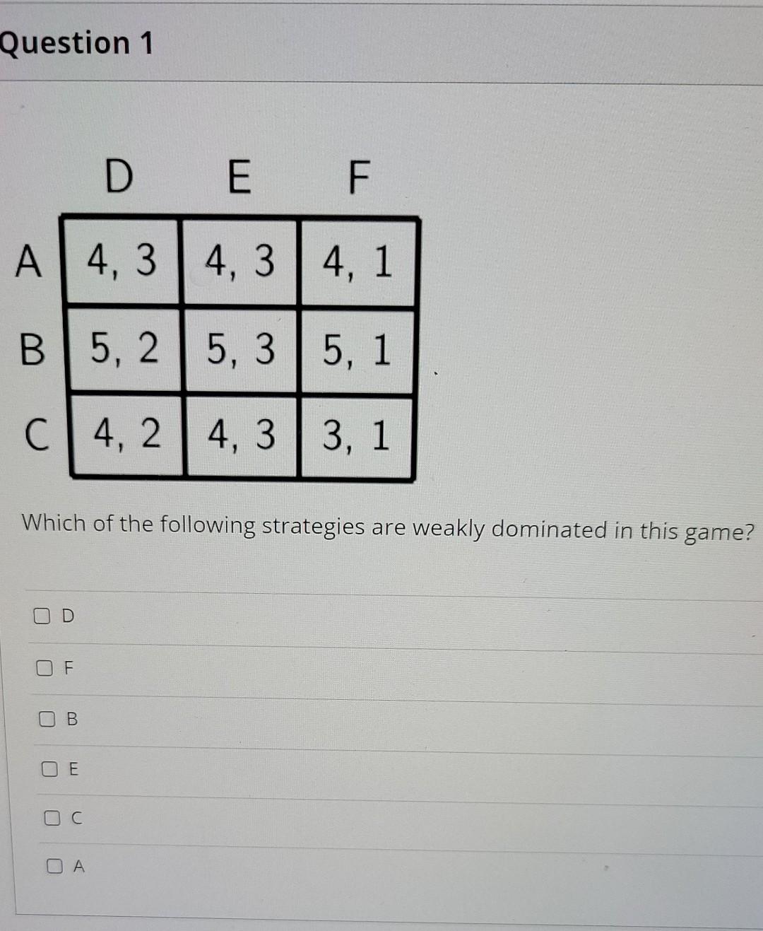 Solved Question 1 D E F A4, 34, 34, 1 B5, 25, 35, 1 1 C4, | Chegg.com