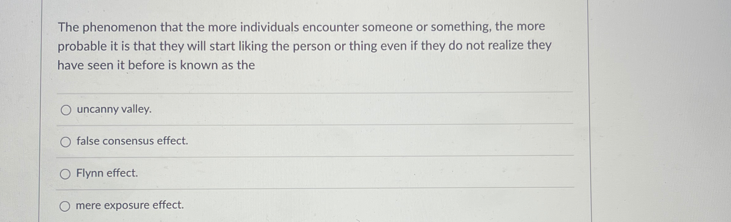 Solved The phenomenon that the more individuals encounter | Chegg.com