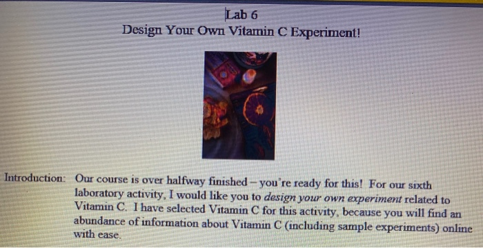 Q1 Design Your Own Vitamin C Experiment! Criteria: | Chegg.com