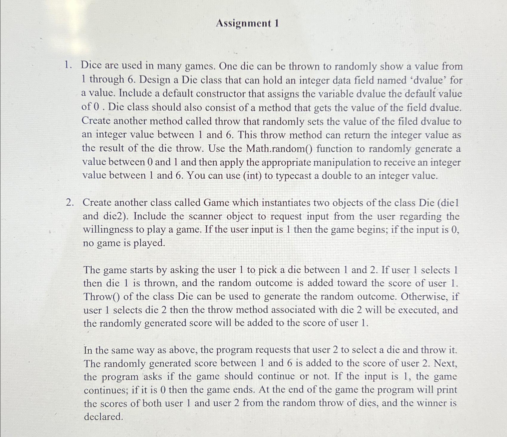 Solved Assignment 1Dice are used in many games. One die can | Chegg.com