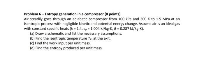 Solved Problem 6 - Entropy generation in a compressor ( 8 | Chegg.com