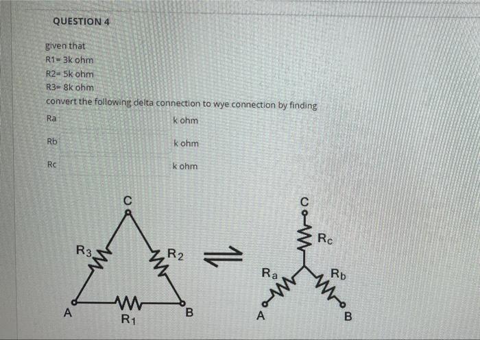 Solved QUESTION 4 given that R1-3k ohm R2-5k ohm R3-8k ohm | Chegg.com