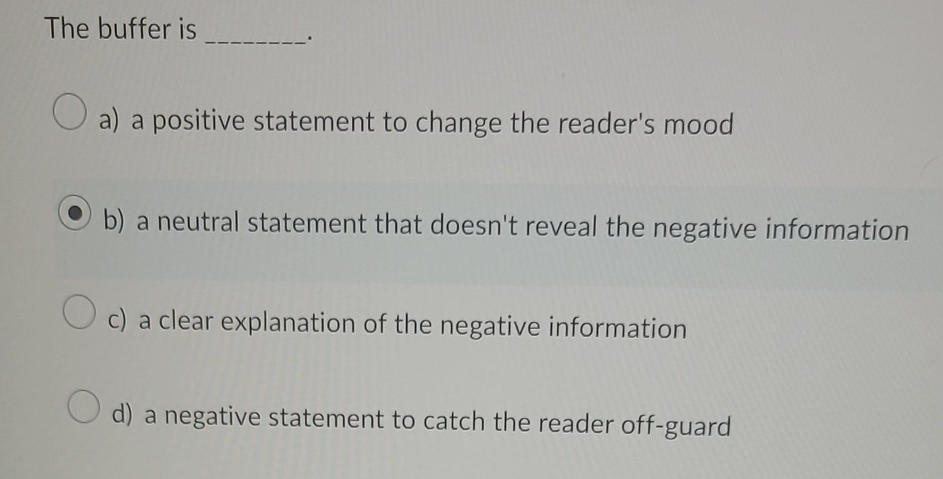 The buffer is a) a positive statement to change the | Chegg.com