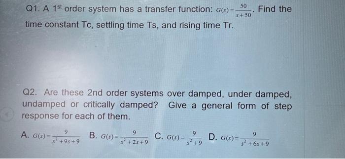 50 Q1. A 1st order system has a transfer function: | Chegg.com