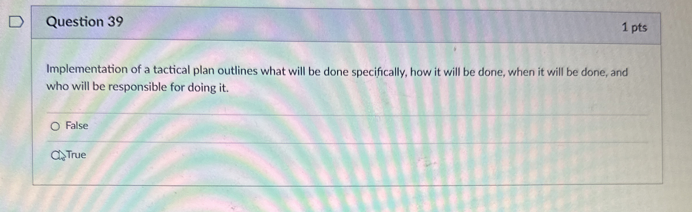 Solved Question 391 ﻿ptsImplementation of a tactical plan | Chegg.com
