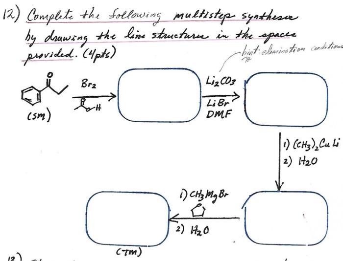 Solved 12) Complete the following multistep synthesen by | Chegg.com