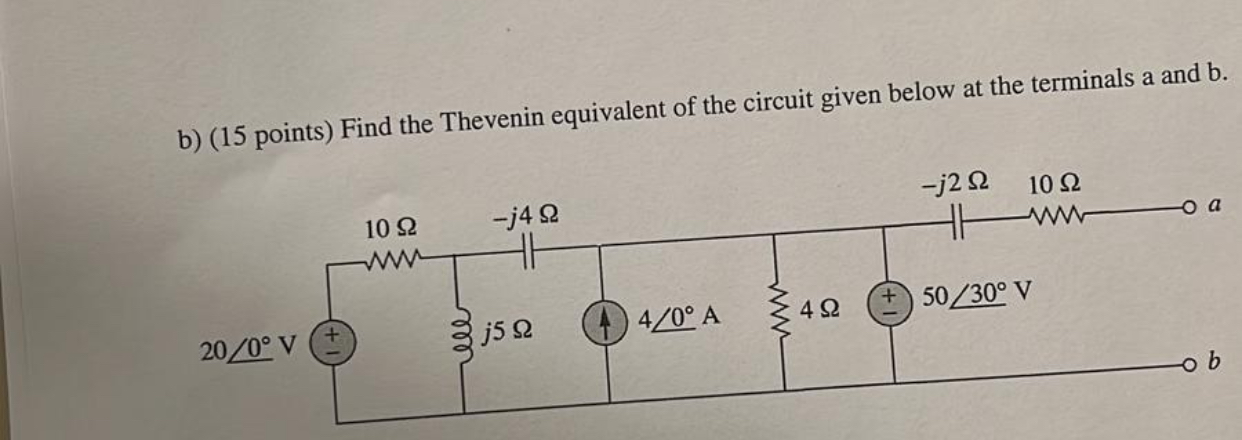 Solved b) (15 ﻿points) ﻿Find the Thevenin equivalent of the | Chegg.com