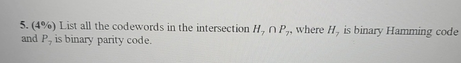 Solved (4%) ﻿List all the codewords in the intersection | Chegg.com