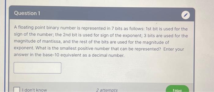 Solved A floating point binary number is represented in 7 | Chegg.com