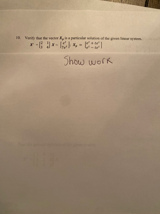 Solved 10. Verify that the vector Xp is a particular | Chegg.com