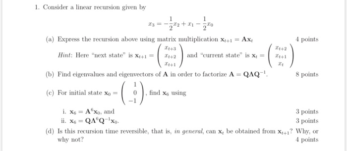 Solved 1. Consider a linear recursion given by (a) Express | Chegg.com
