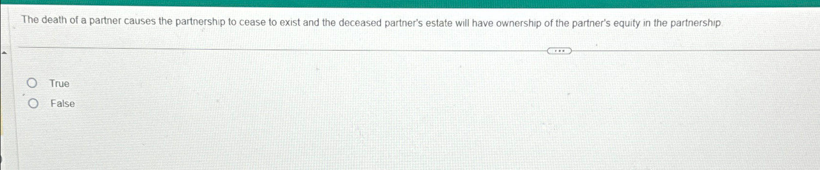 Solved The death of a partner causes the partnership to | Chegg.com