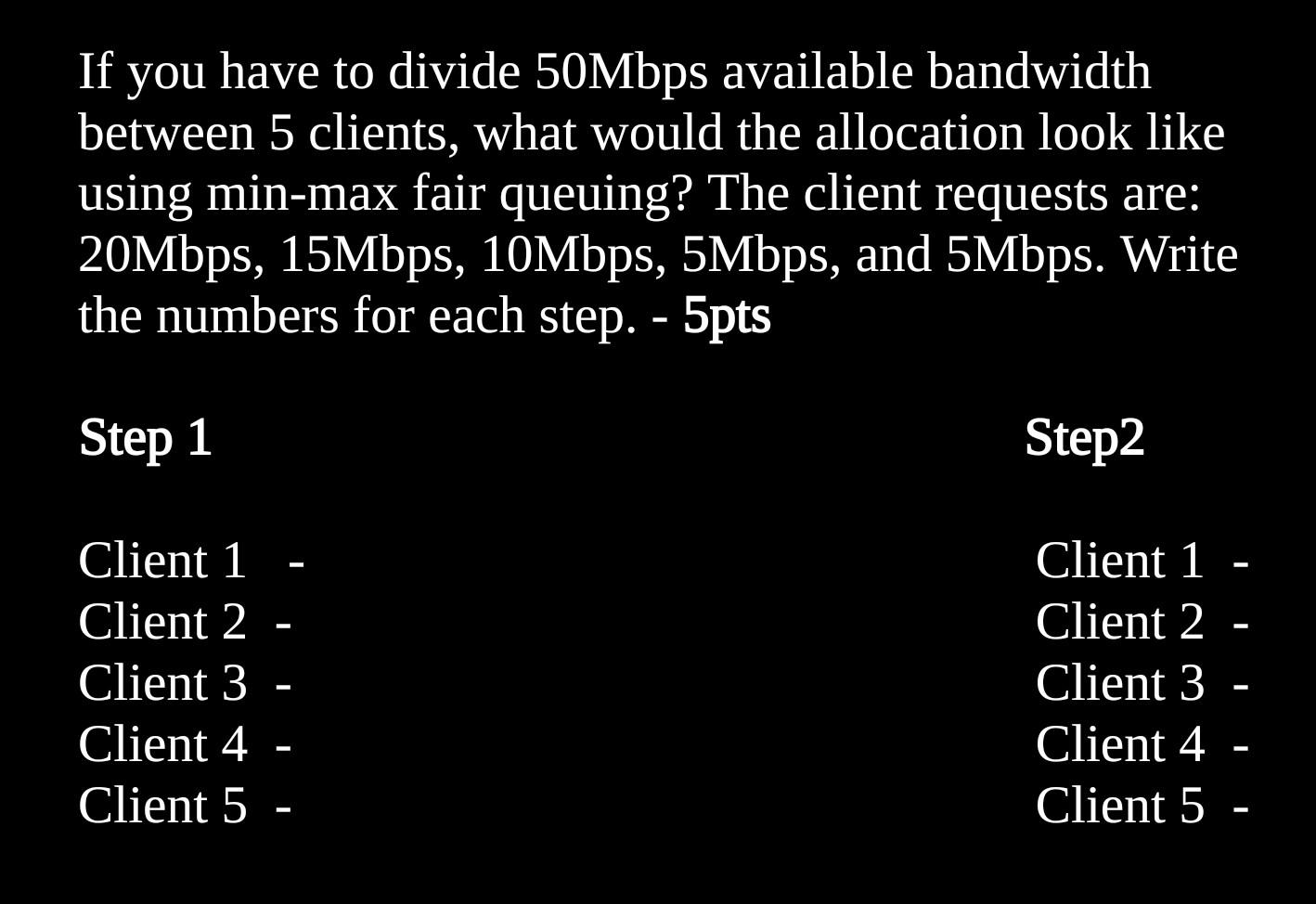 Solved If you have to divide 50Mbps available bandwidth | Chegg.com