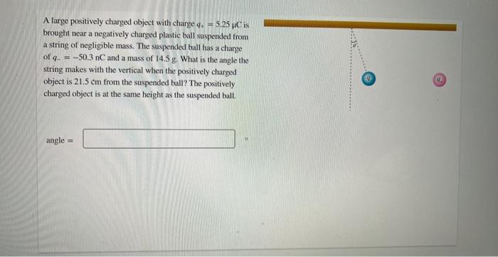Solved A large positively charged object with charge | Chegg.com