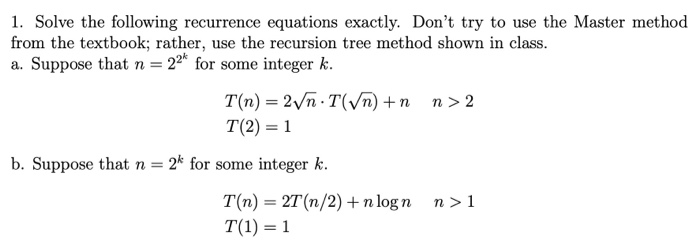 Solved Attention: try to use the Master method from the | Chegg.com