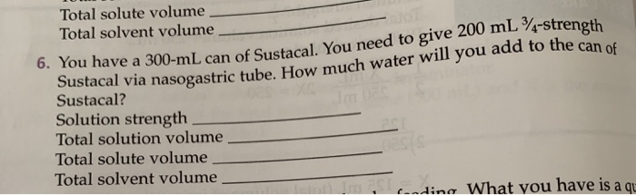Solved 6. You have a 300-mL can of Sustacal. You need to | Chegg.com