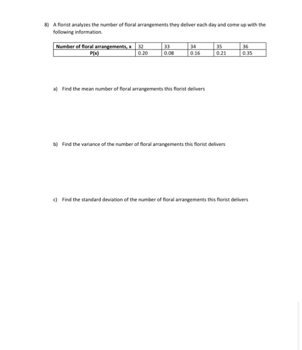 Solved 8) A florist analyzes the number of floral | Chegg.com