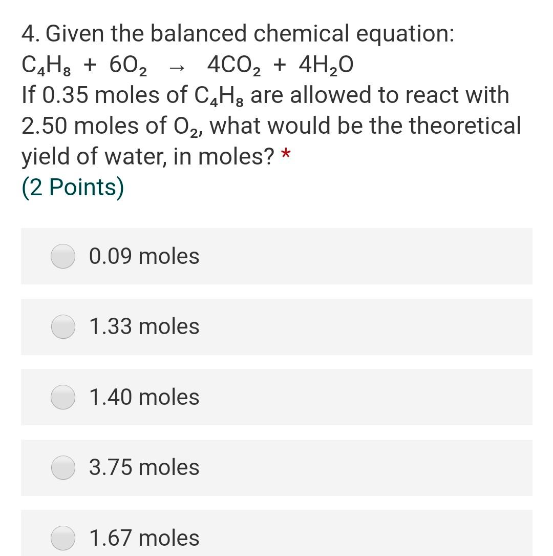Solved 4. Given the balanced chemical equation: C4H2 + 602 | Chegg.com