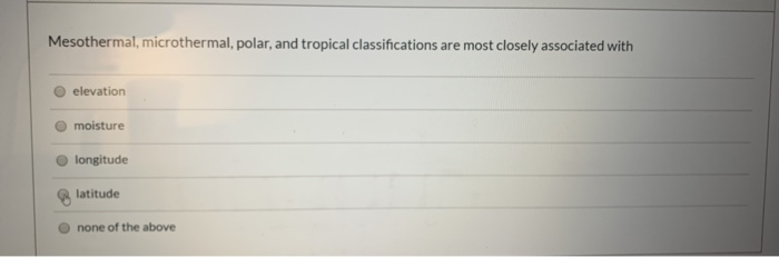Solved Mesothermal, microthermal, polar, and tropical | Chegg.com