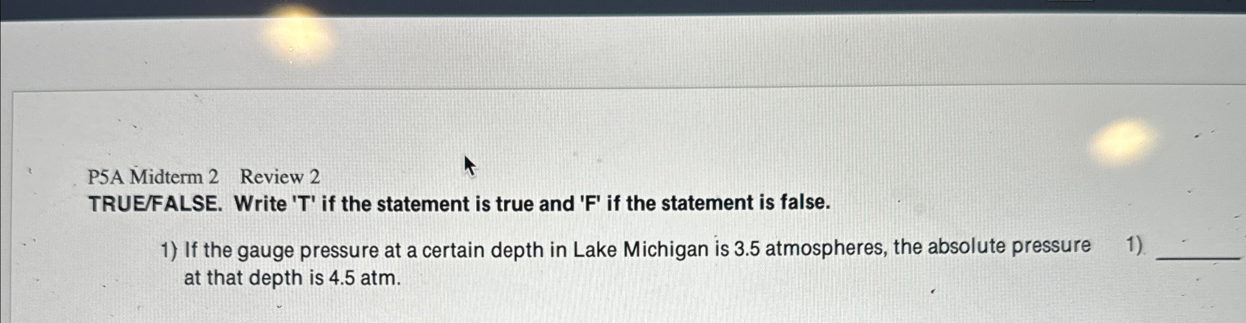Solved P5A Midterm 2 ﻿Review 2TRUE/FALSE. ﻿Write ' T ' ﻿if | Chegg.com