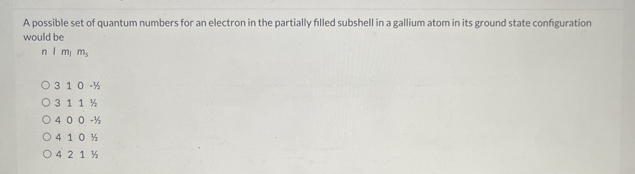 Solved A possible set of quantum numbers for an electron in | Chegg.com