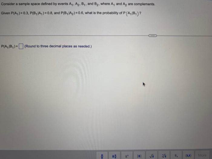 Solved Consider a sample space defined by events A1,A2,B1, | Chegg.com