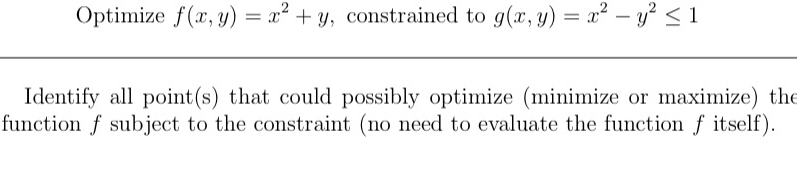 Solved Optimize f(x,y)=x2+y, ﻿constrained to | Chegg.com
