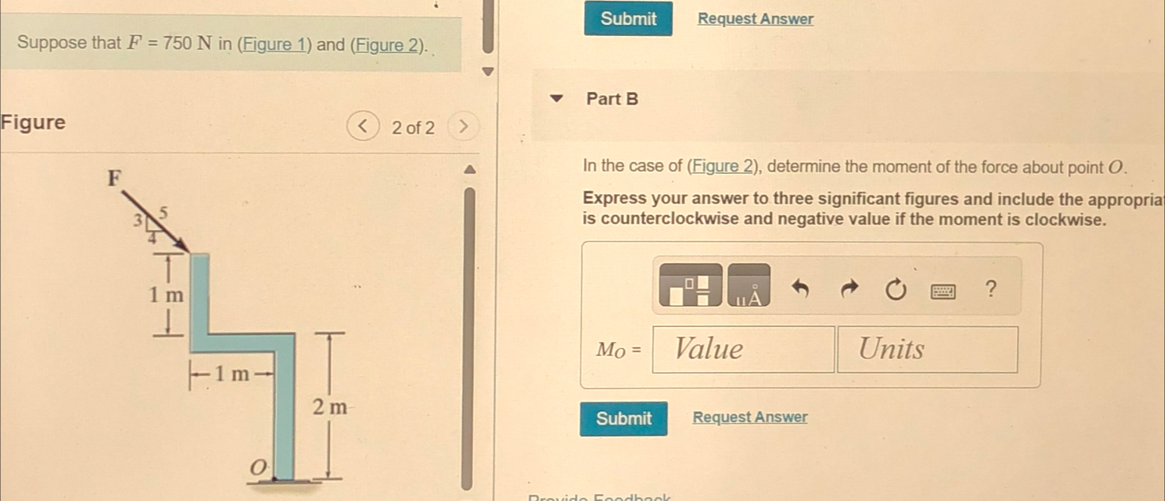 Solved Request AnswerSuppose that F=750N ﻿in (Figure 1) ﻿and | Chegg.com