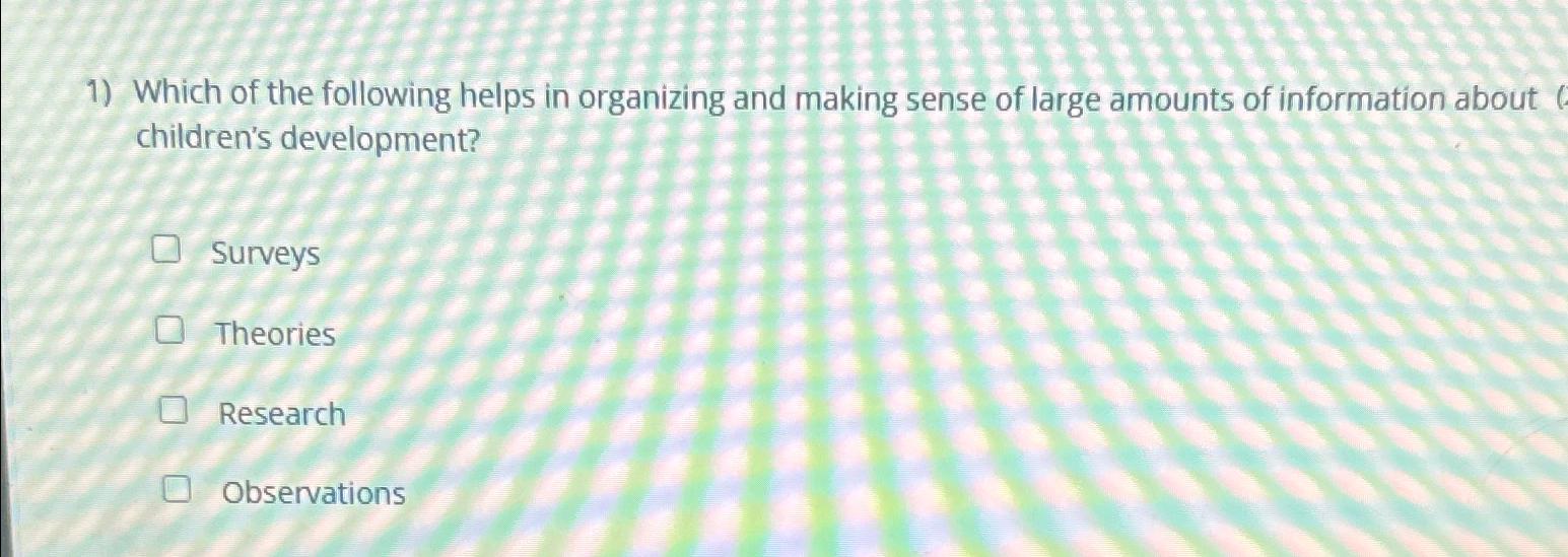 Solved Which of the following helps in organizing and making | Chegg.com