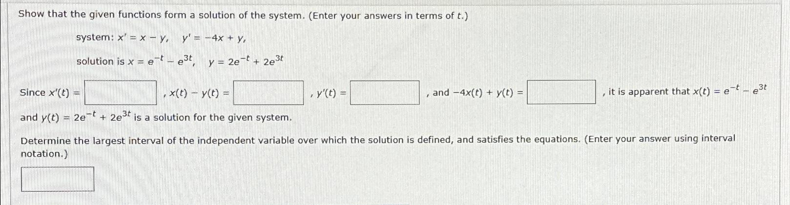 Solved Show that the given functions form a solution of the | Chegg.com