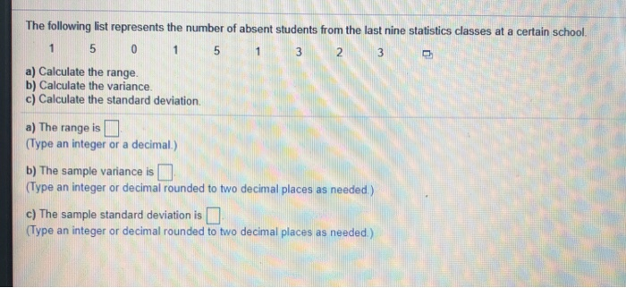 Solved The following list represents the number of absent | Chegg.com