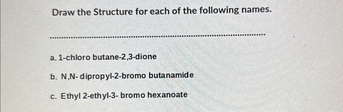 Solved Draw the Structure for each of the following names. | Chegg.com