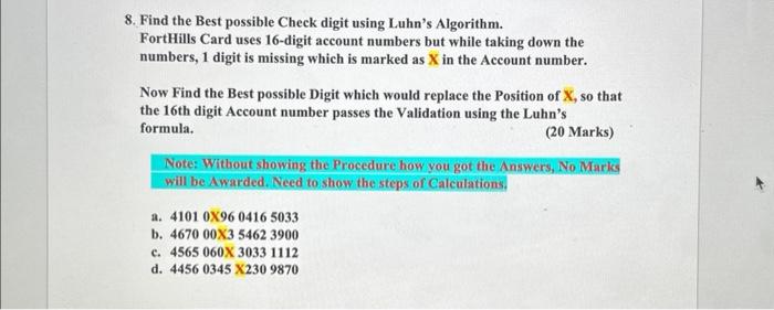 Solved 8. Find the Best possible Check digit using Luhn's | Chegg.com
