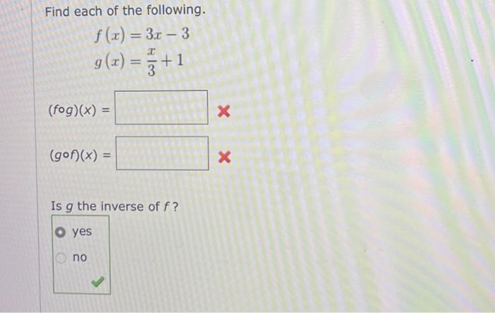 Solved Find each of the following. f(x) = 3x - 3 T +1 g(x) = | Chegg.com