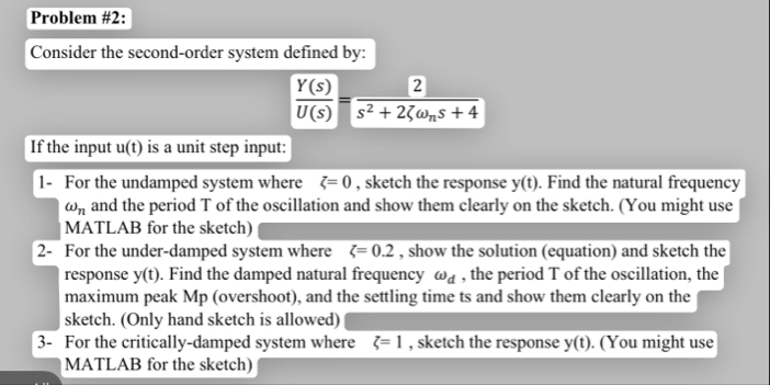 [Solved]: Problem #2: Consider the second-order system defin
