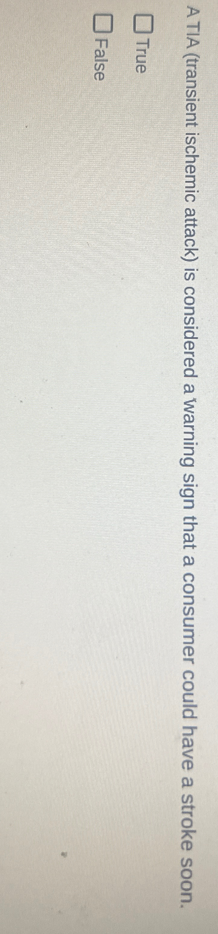 Solved A TIA (transient ischemic attack) ﻿is considered a | Chegg.com