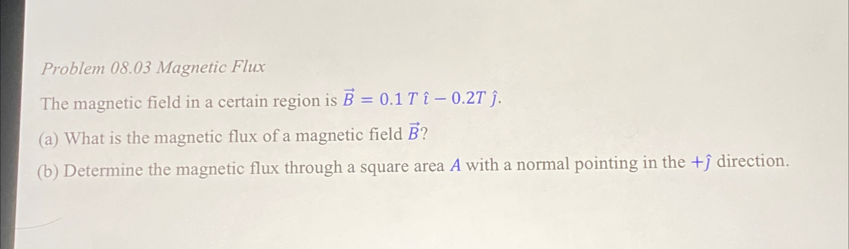 Solved Problem 08.03 ﻿Magnetic FluxThe magnetic field in a | Chegg.com