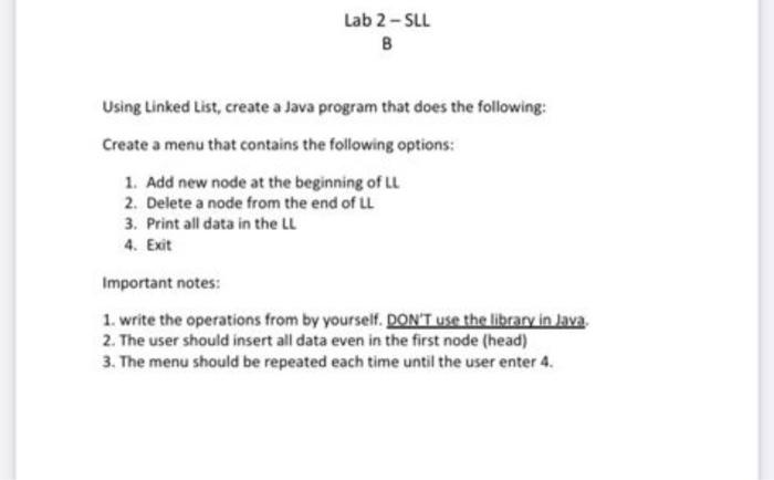 Solved Lab 2-SLL B Using Linked List, create a Java program | Chegg.com